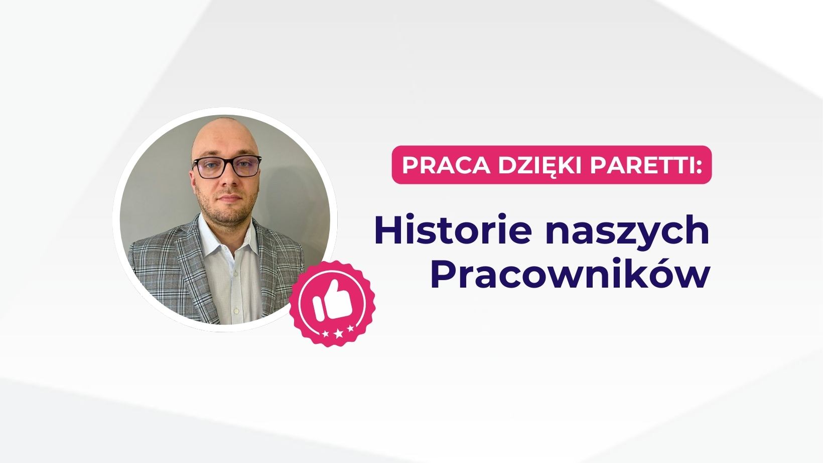Praca dzięki PARETTi: Historia Pana Dawida z Somati System Polska ...